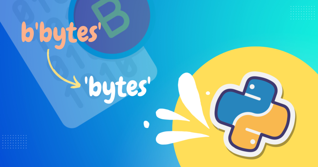 How To Convert Bytes To A String Different Methods Explained How To Convert Bytes To A String Different Methods Explained