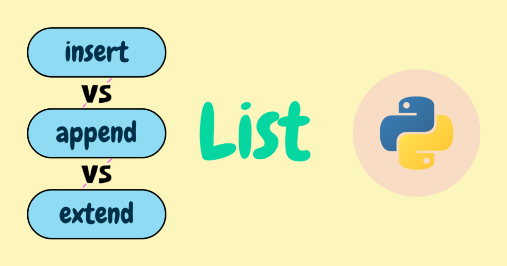 Difference Between Insert Append And Extend In Python With Examples